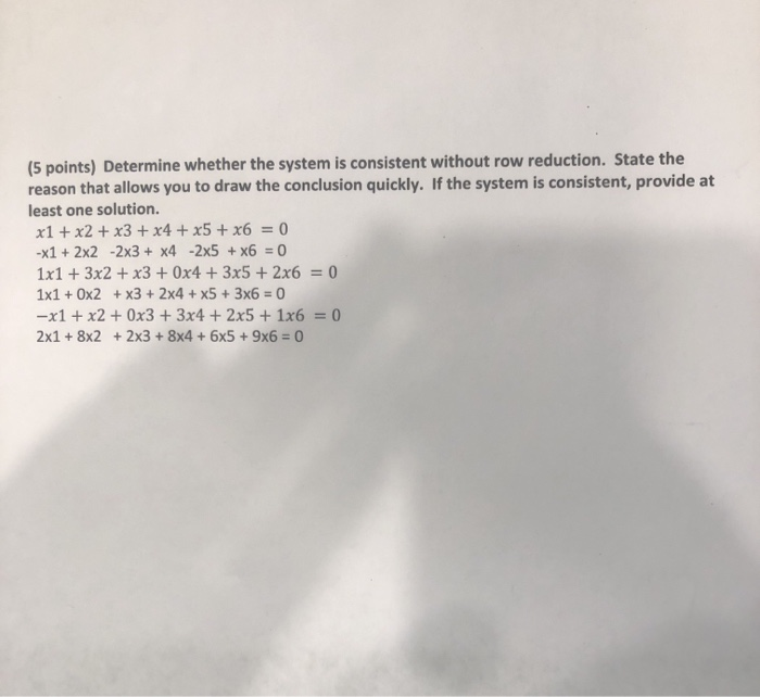 Solved (5 points) Determine whether the system is consistent | Chegg.com
