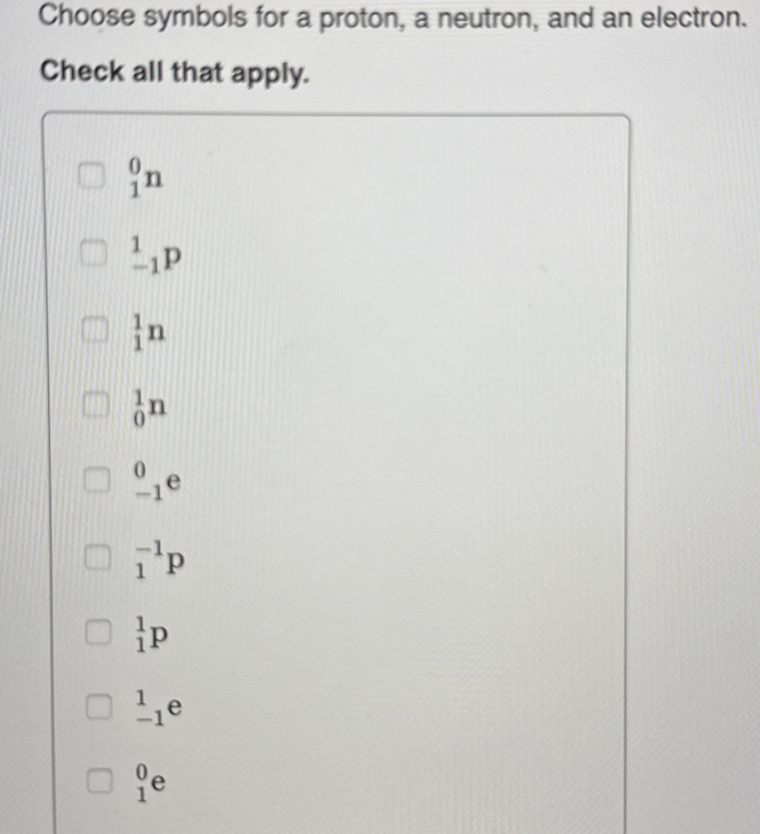 Solved Choose symbols for a proton, a neutron, and an | Chegg.com