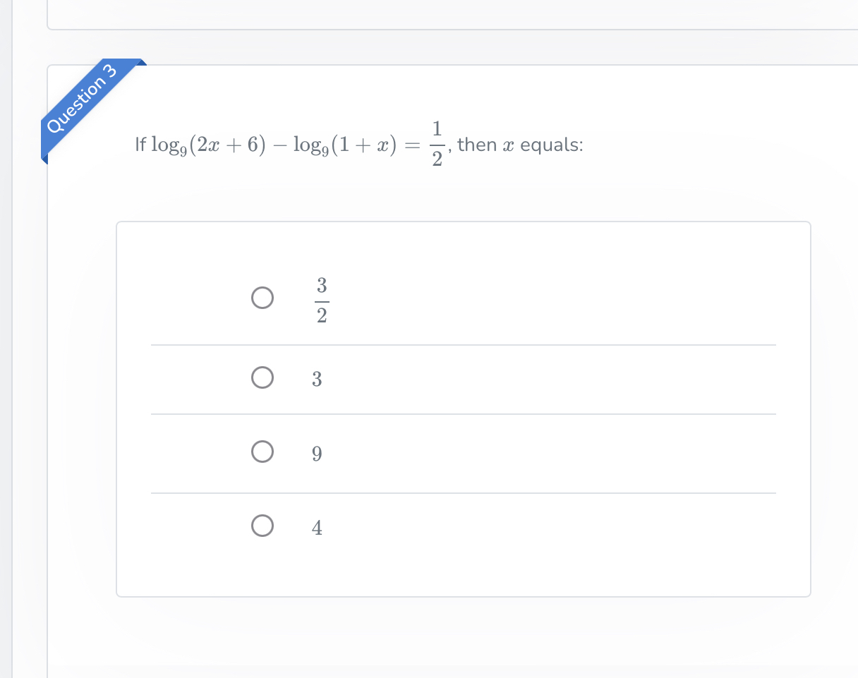 Solved If log9(2x+6)-log9(1+x)=12, ﻿then x ﻿equals:32394 | Chegg.com