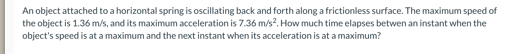 Solved An object attached to a horizontal spring is | Chegg.com