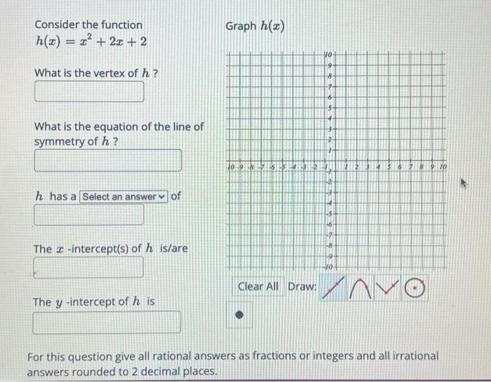 Solved Consider the function h(x)=x2+2x+2 Graph h(x) What is | Chegg.com