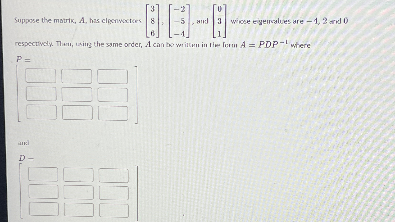 Suppose the matrix, A, ﻿has eigenvectors | Chegg.com
