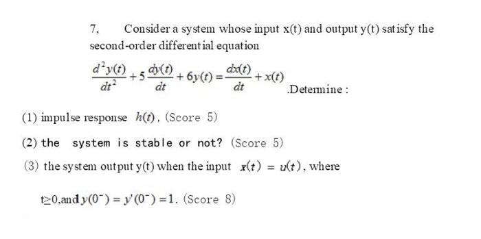 Solved 7. Consider a system whose input x(t) and output y(t) | Chegg.com