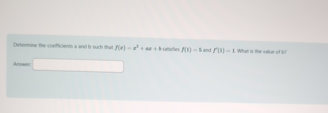 Solved Determine the coefficients a and b such that | Chegg.com