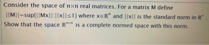 Solved Consider the space of nxn real matrices. For a matrix | Chegg.com