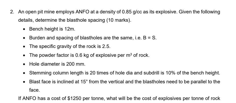 Solved 2. An open pit mine employs ANFO at a density of 0.85 | Chegg.com