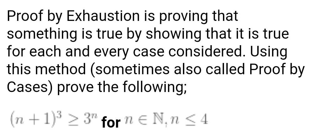 Solved Proof by Exhaustion is proving that something is true | Chegg.com