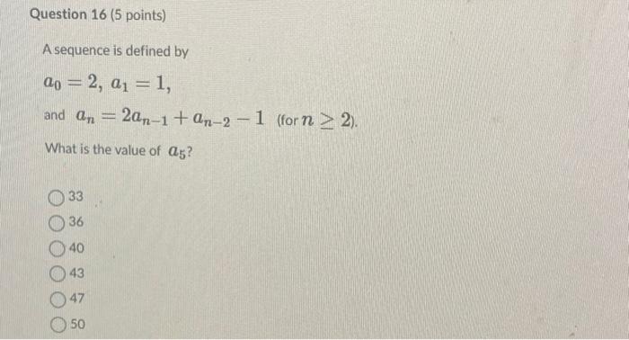 Solved A sequence is defined by a0=2,a1=1, and | Chegg.com