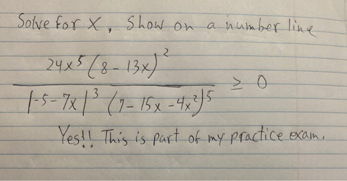 Solved Solve for X , Show on a number line 24X5 (8-13x)² | Chegg.com