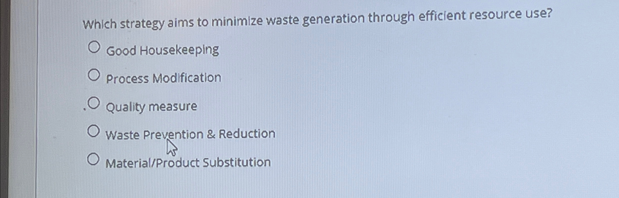 Solved Which strategy aims to minimize waste generation | Chegg.com