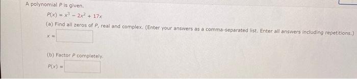 Solved A polynomial P is given. P(x)=x3−2x2+17x (a) Find all | Chegg.com