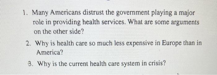 1. Many Americans distrust the government playing a | Chegg.com