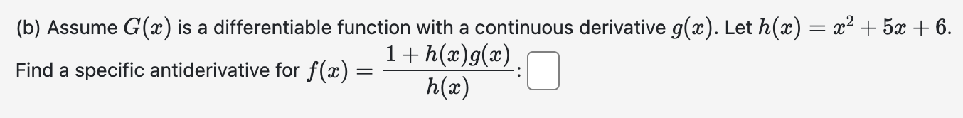 Solved (b) ﻿Assume G(x) ﻿is a differentiable function with a | Chegg.com