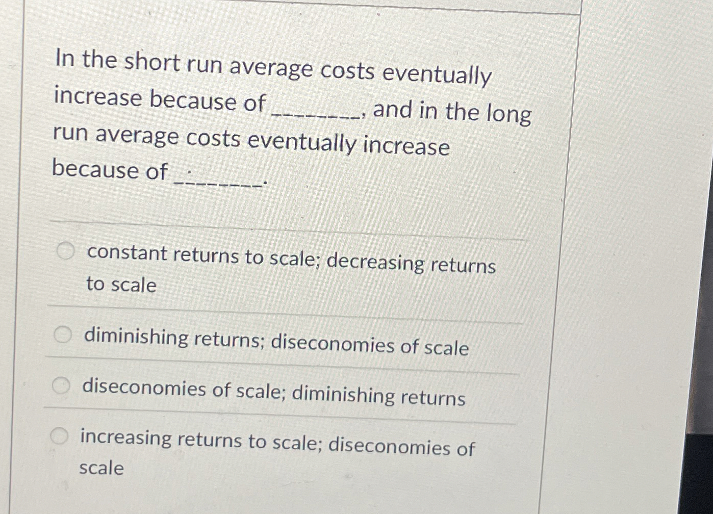Solved In the short run average costs eventually increase | Chegg.com