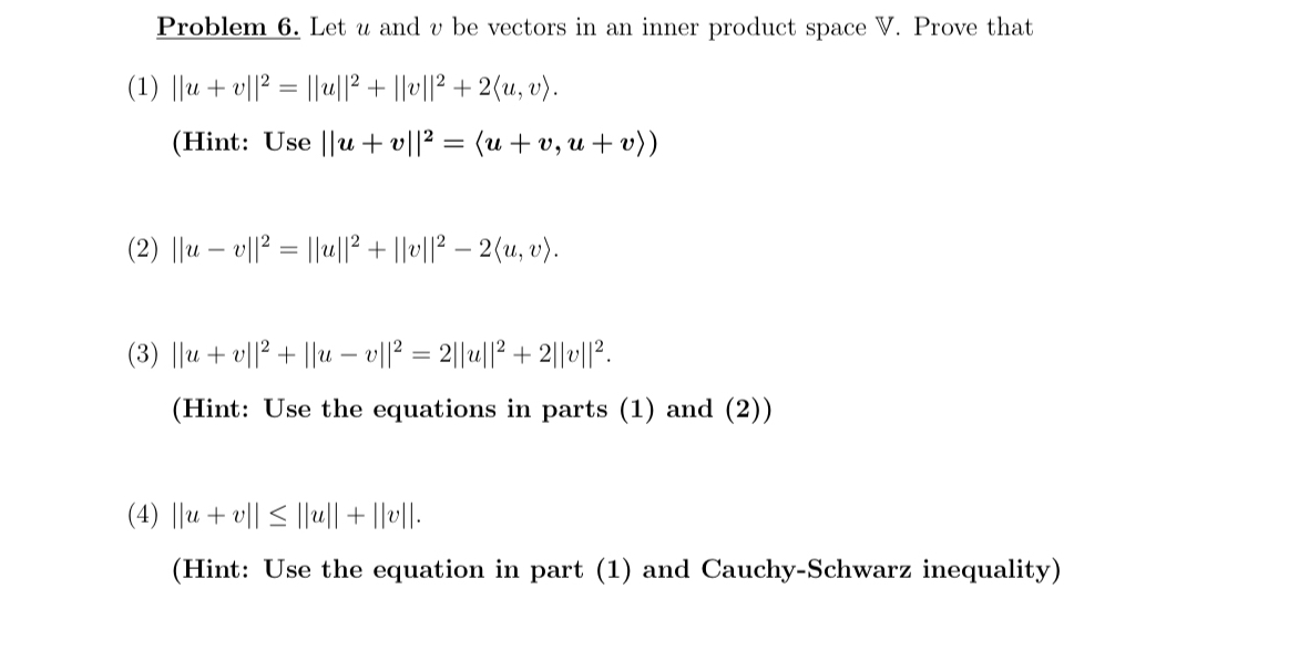 Solved Problem 6. ﻿Let u ﻿and v ﻿be vectors in an inner | Chegg.com
