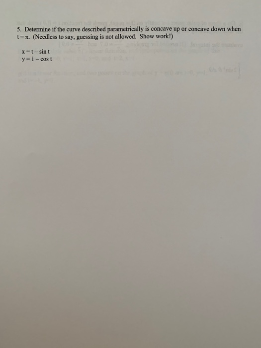 Solved 5. Determine if the curve described parametrically is | Chegg.com