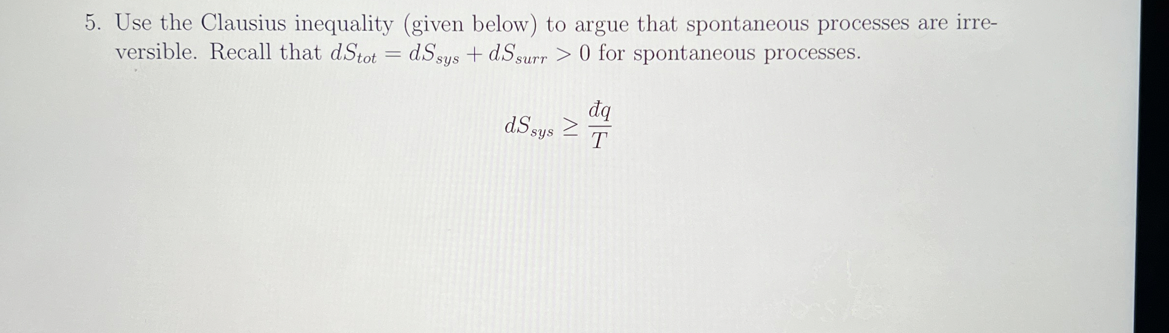 Solved Use the Clausius inequality (given below) ﻿to argue | Chegg.com