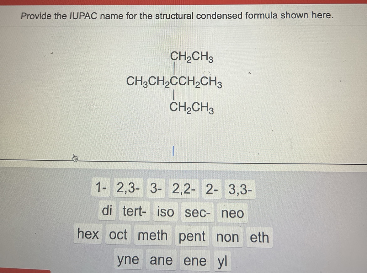 Solved Provide the IUPAC name for the structural condensed | Chegg.com