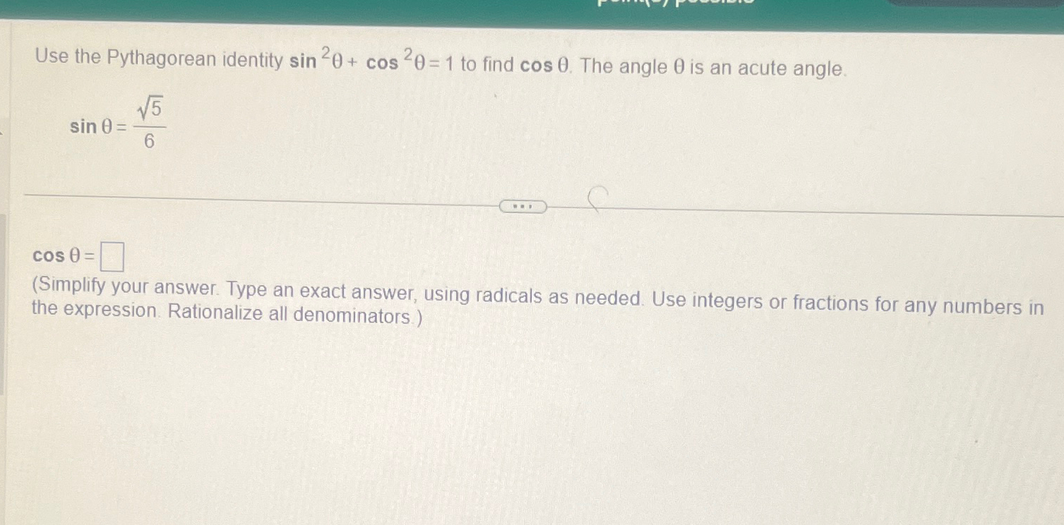 Solved Use the Pythagorean identity sin2θ+cos2θ=1 ﻿to find | Chegg.com