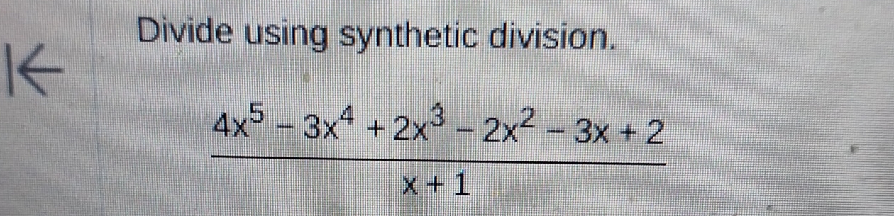 Solved Divide using synthetic | Chegg.com