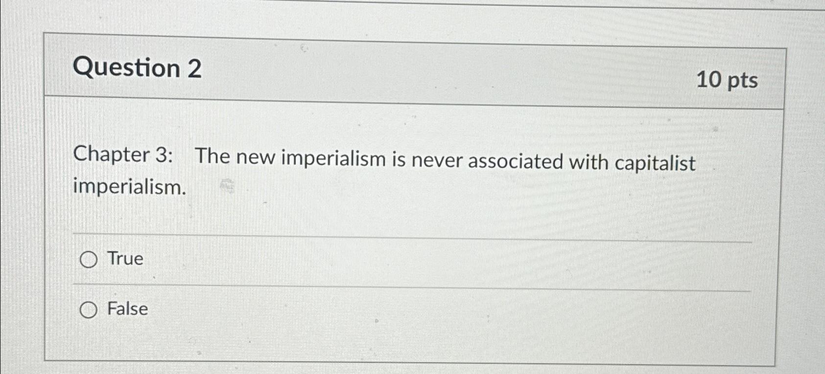 Solved Question 210 ptsChapter 3: The new imperialism is | Chegg.com Solved Question 210 ptsChapter 3: The new imperialism is | Chegg.com