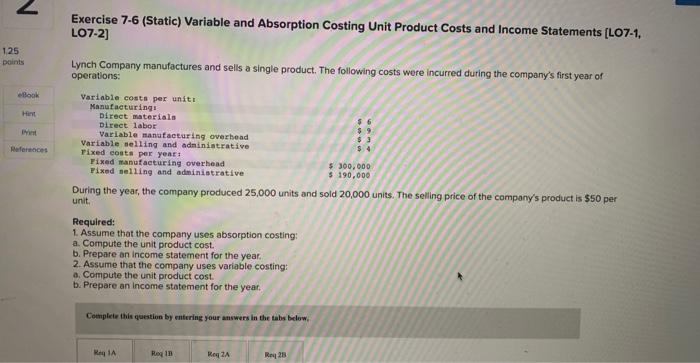 Solved Exercise 7-6 (Static) Variable and Absorption Costing | Chegg.com