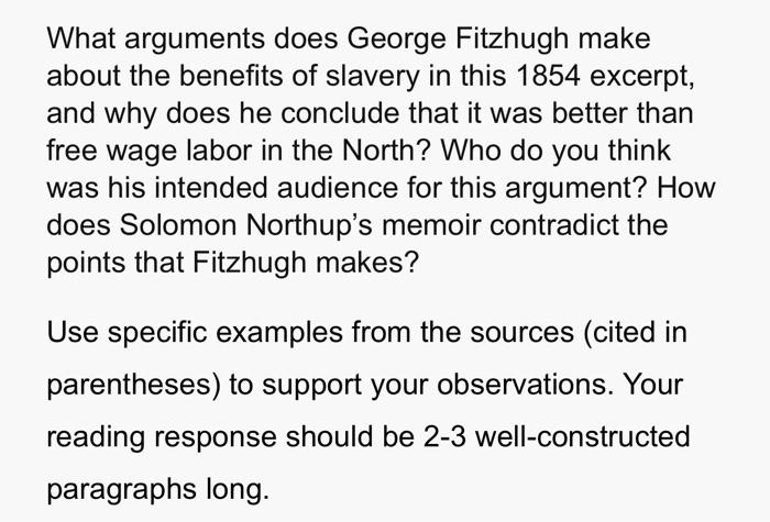 Solved What arguments does George Fitzhugh make about the | Chegg.com