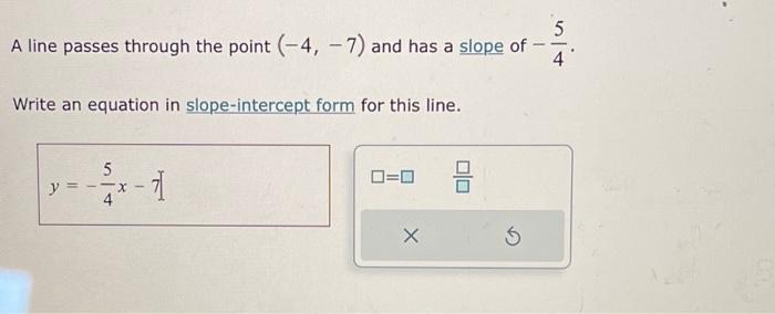 Solved A line passes through the point (−4,−7) and has a | Chegg.com