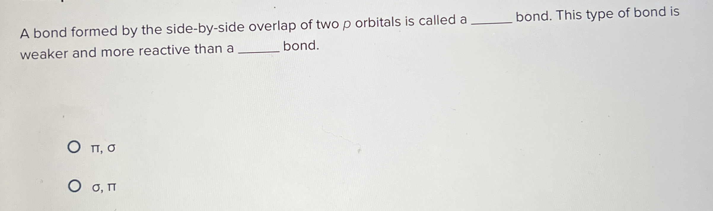 Solved A bond formed by the side-by-side overlap of two p | Chegg.com