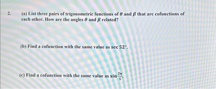 Solved 2. (a) List three pairs of trigonometric functions of | Chegg.com