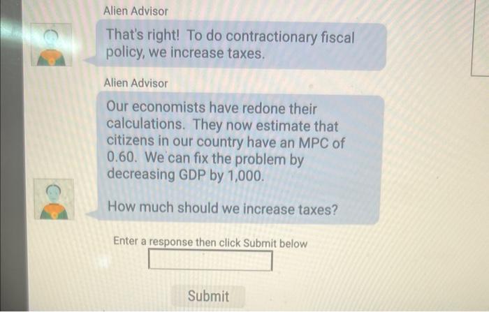 Solved That's right! To do contractionary fiscal policy, we | Chegg.com