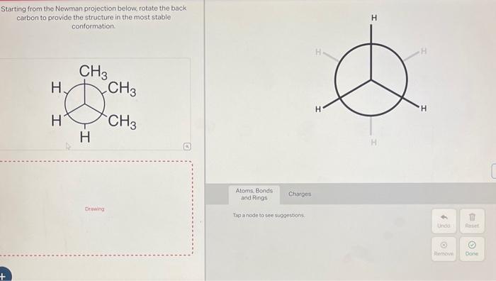 Solved Starting from the Newman projection below, rotate the | Chegg.com