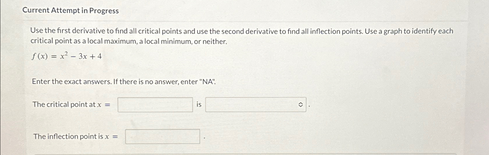Solved Current Attempt in ProgressUse the first derivative | Chegg.com