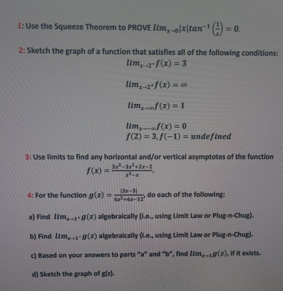 Solved 1: Use the Squeeze Theorem to PROVE limx-ox|tan-1) = | Chegg.com