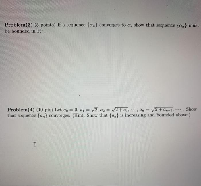 Solved Problem(3) (5 points) If a sequence {on} converges to | Chegg.com Solved Problem(3) (5 points) If a sequence {on} converges to | Chegg.com