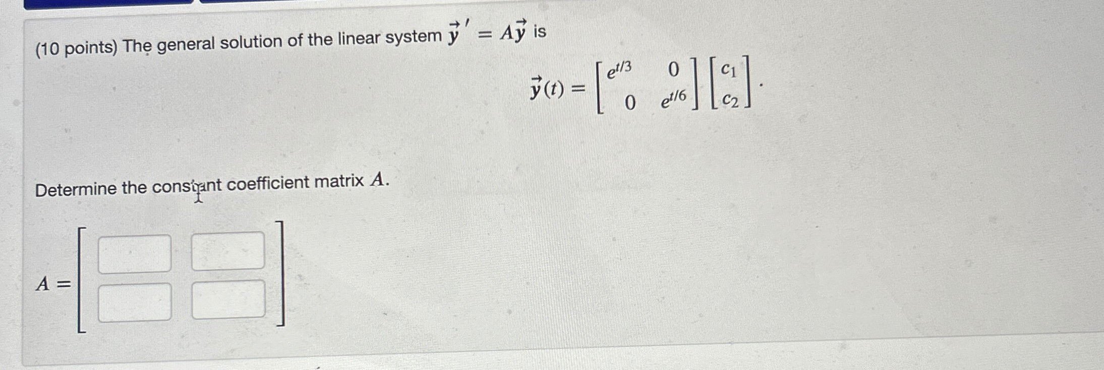 Solved (10 ﻿points) ﻿The general solution of the linear | Chegg.com