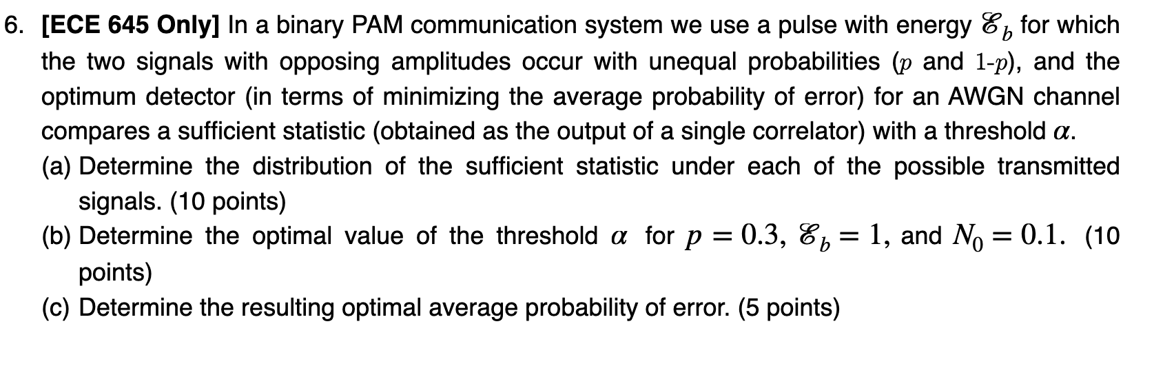 Solved [ECE 645 ﻿Only] ﻿In a binary PAM communication system | Chegg.com