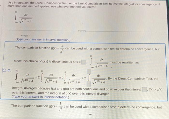 Solved Use integration, the Direct Comparison Test, or the | Chegg.com