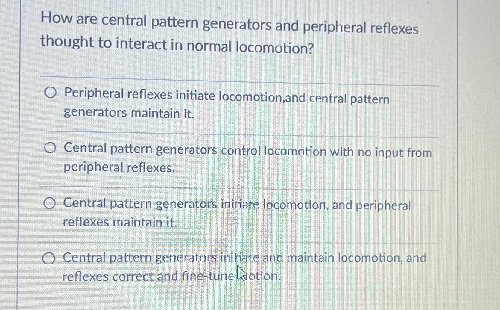 Solved How are central pattern generators and peripheral | Chegg.com