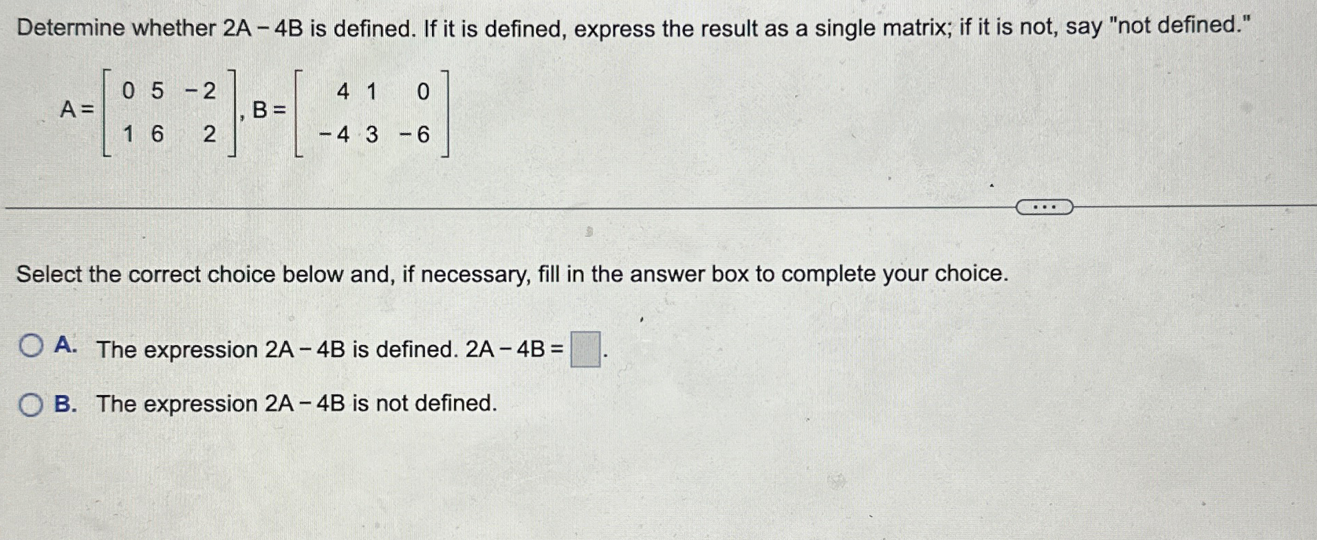 Solved Determine whether 2A-4B ﻿is defined. If it is | Chegg.com