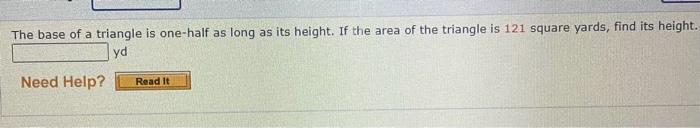 Solved The base of a triangle is one-half as long as its | Chegg.com