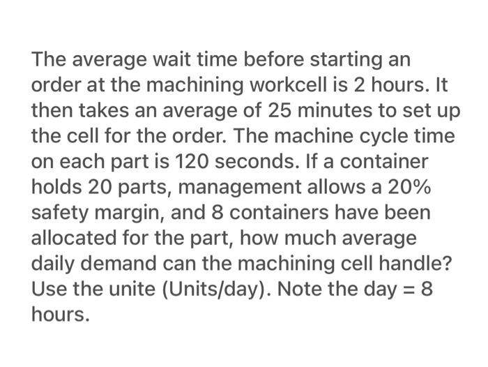Solved The average wait time before starting an order at the | Chegg.com