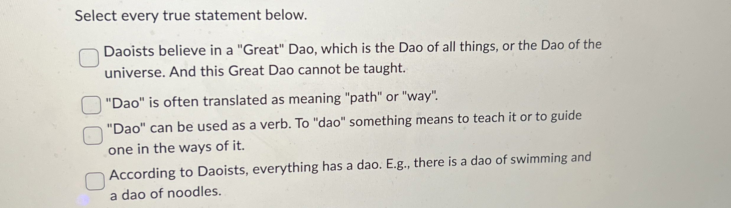 Solved Select every true statement below.Daoists believe in | Chegg.com