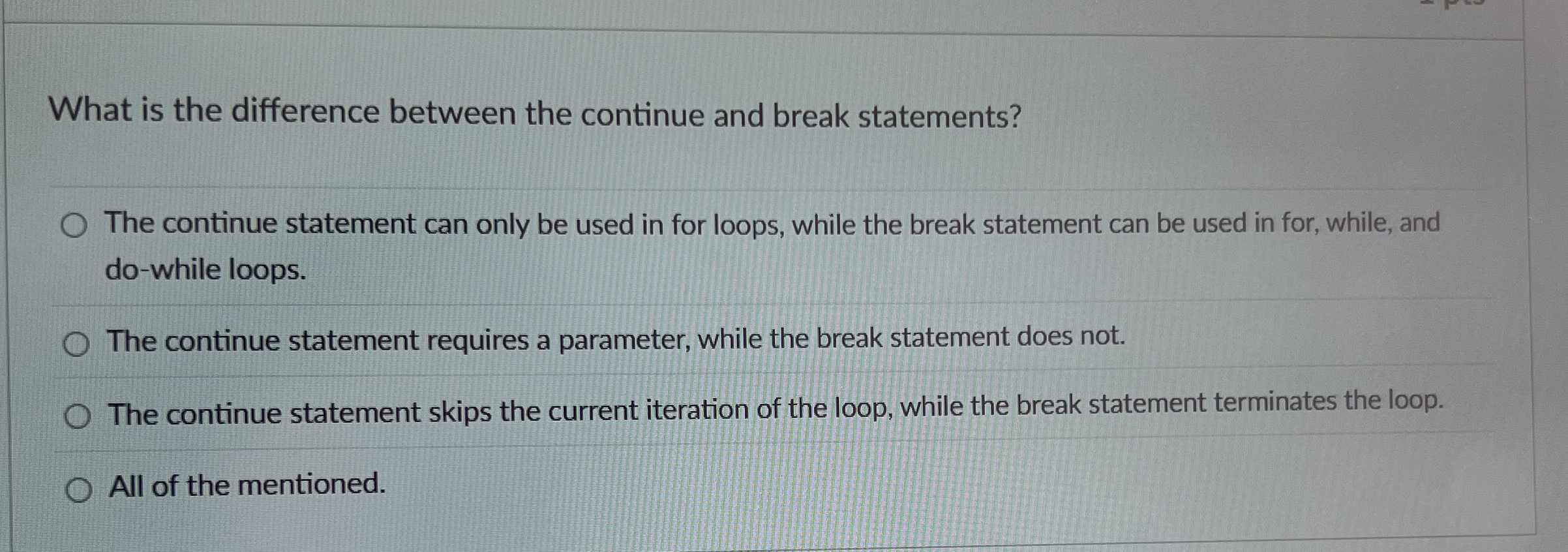 What is the difference between the continue and break | Chegg.com