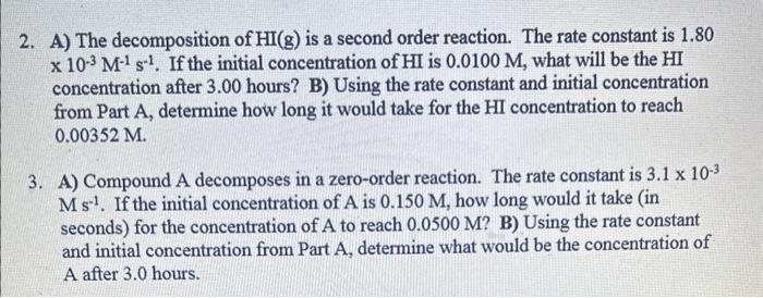Solved 2. A) The decomposition of HI(g) is a second order | Chegg.com