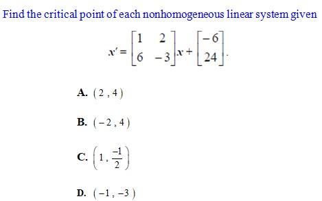 Solved Find the critical point of each nonhomogeneous linear | Chegg.com