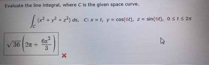 Solved Evaluate the line integral, where C is the given | Chegg.com