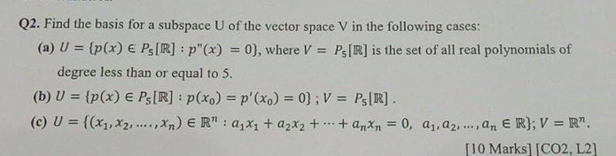 Solved by an EXPERT Q2. ﻿Find the basis for a subspace U ﻿of the vector | Chegg.com