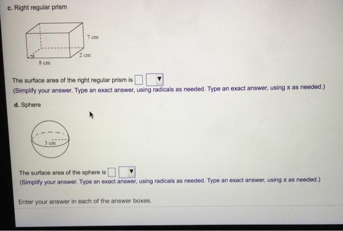Solved c. Right regular prism 7 cm 2 cm 8 cm The surface | Chegg.com