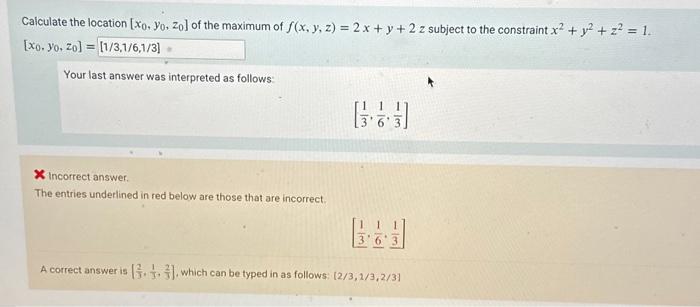Solved Calculate the location [x0,y0,z0] of the maximum of | Chegg.com